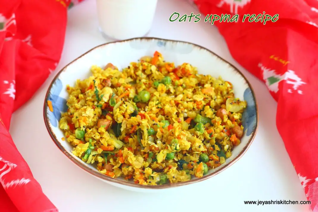 Oats Upma Recipe for a Healthy Breakfast - Jeyashri's Kitchen